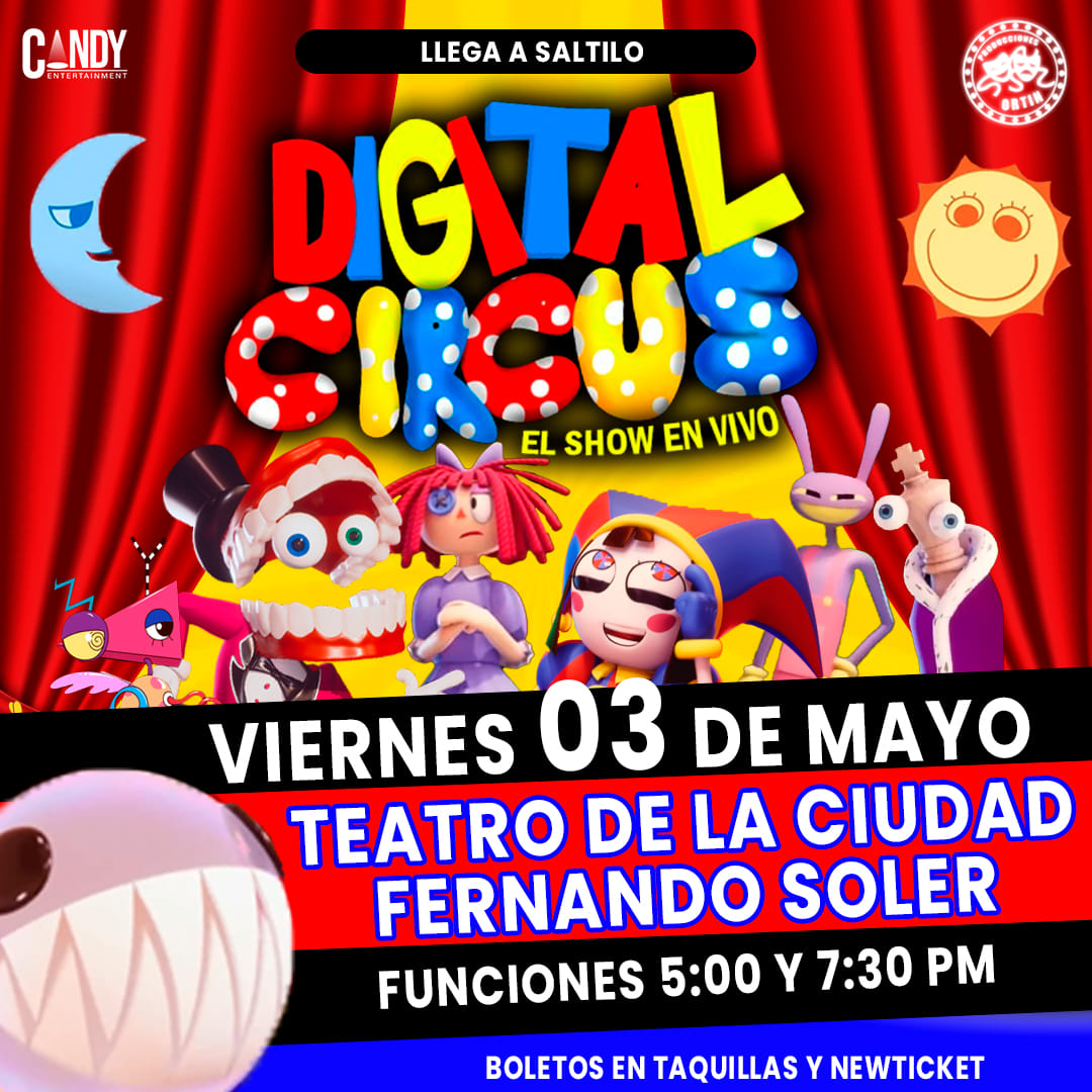 DIGITAL CIRCUS en Saltillo - Bienvenidos a Saltillo