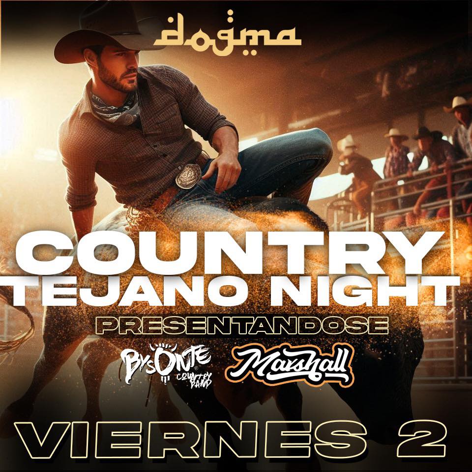 COUNTRY - TEJANO NIGHT en Dogma Bar - Bienvenidos a Saltillo